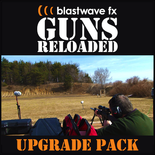 Guns Reloaded Upgrade | Pro Sound Effects Library – Blastwave FX