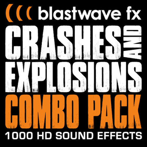 Crashes And Explosions | Pro Sound Effects Library – Blastwave FX